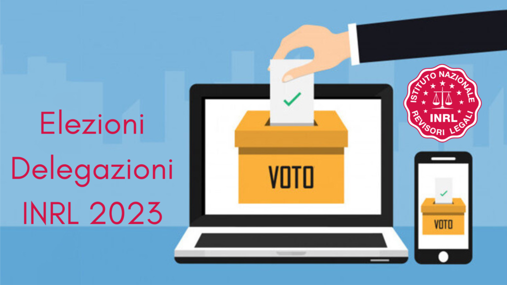 Elezioni Delegazioni INRL 2023 – INRL – Istituto Nazionale Revisori Legali
